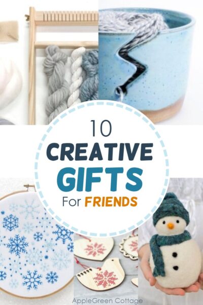 10 Creative Gift Ideas For Friends - AppleGreen Cottage