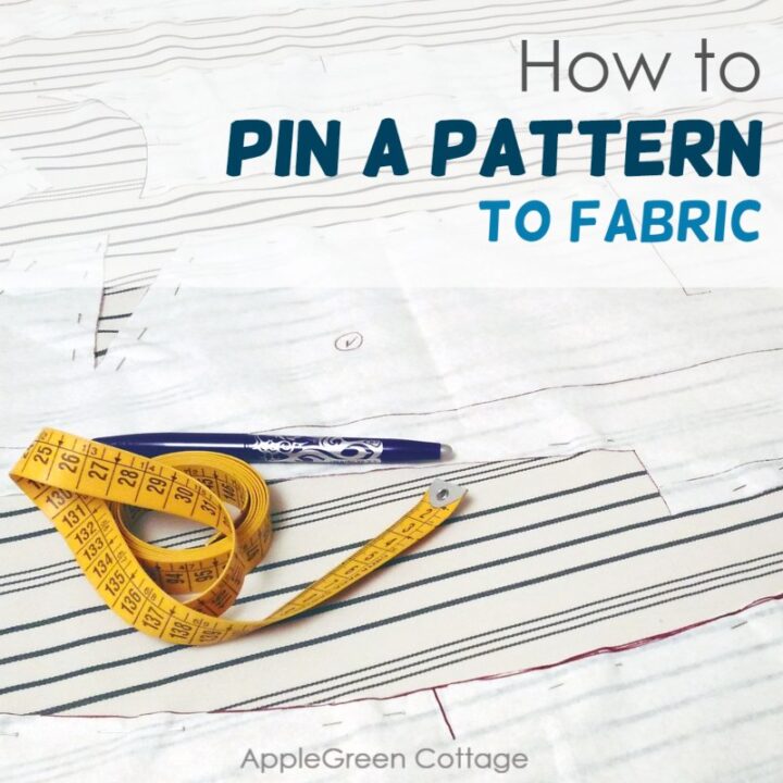 How To Pin a Pattern To Fabric - AppleGreen Cottage