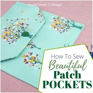 How to Sew Patch Pockets - Beautiful And Easy! - AppleGreen Cottage