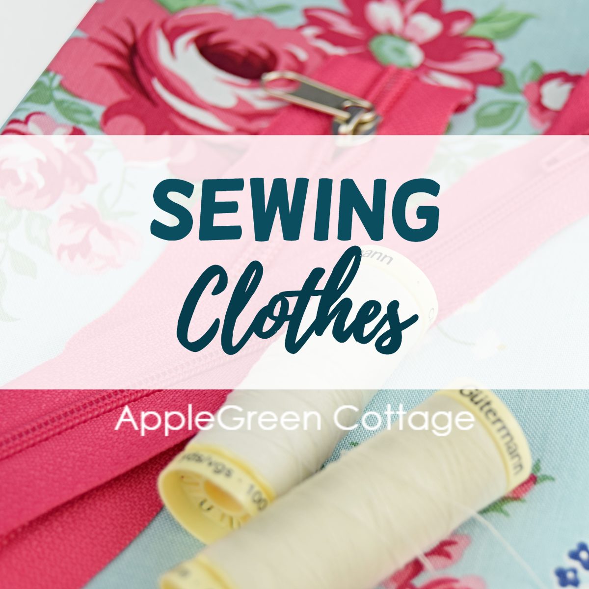 Sewing Clothes - AppleGreen Cottage