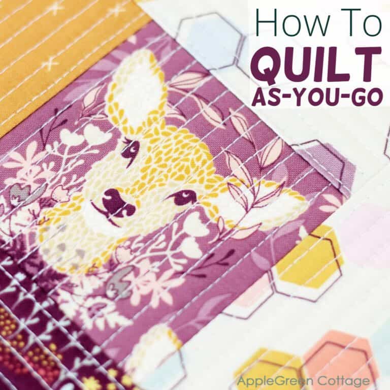 Quilt as You Go Tutorial For Beginners - AppleGreen Cottage