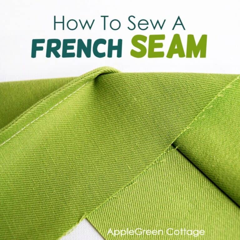 How To Sew A French Seam - AppleGreen Cottage