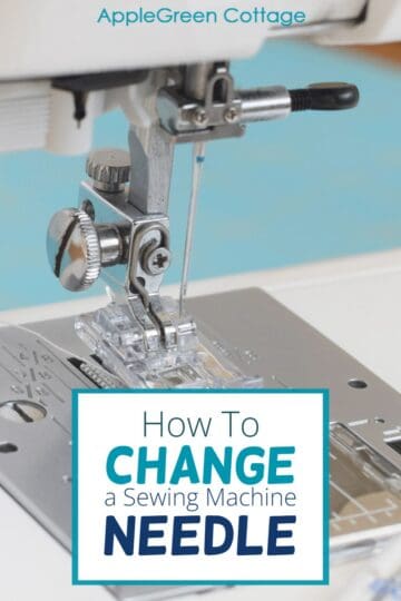 How To Change A Sewing Machine Needle - AppleGreen Cottage