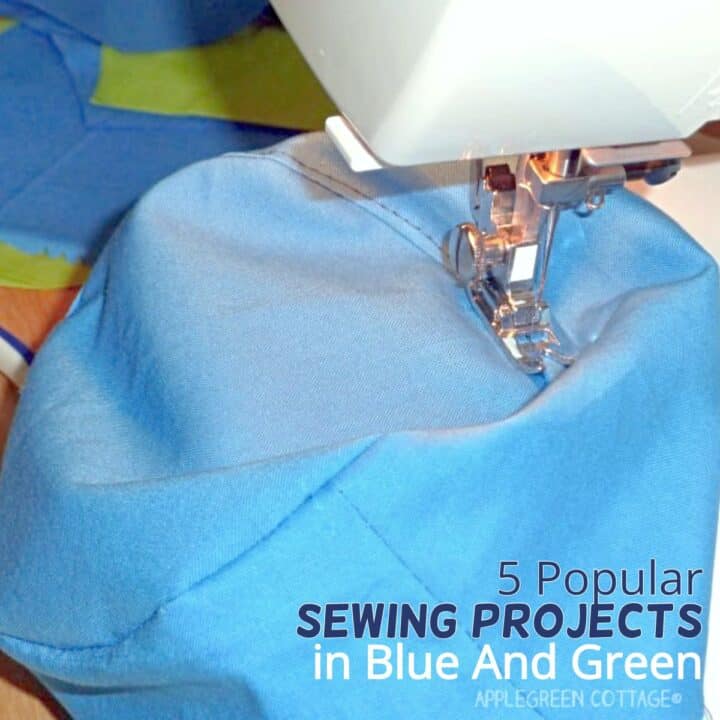 My Top 5 Sewing Tutorials - green and blue - AppleGreen Cottage