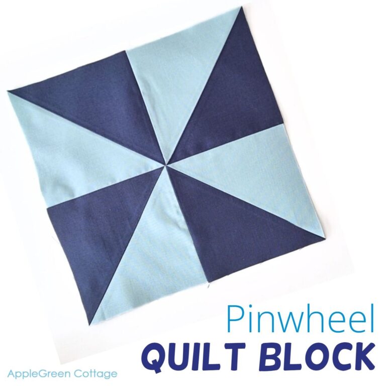 How To Make A Pinwheel Quilt Block - AppleGreen Cottage